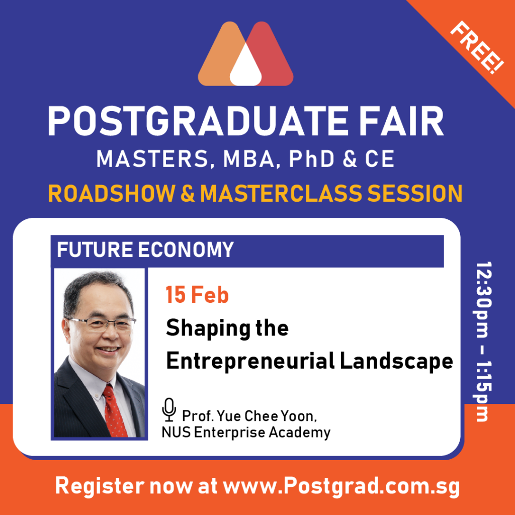 Postgraduate Fair Roadshow & Masterclass - NUS Enterprise